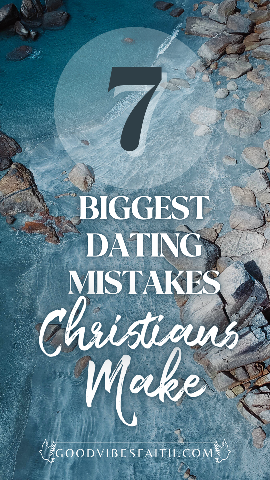 7 Biggest Dating Mistakes Christians Make And How To Avoid Them