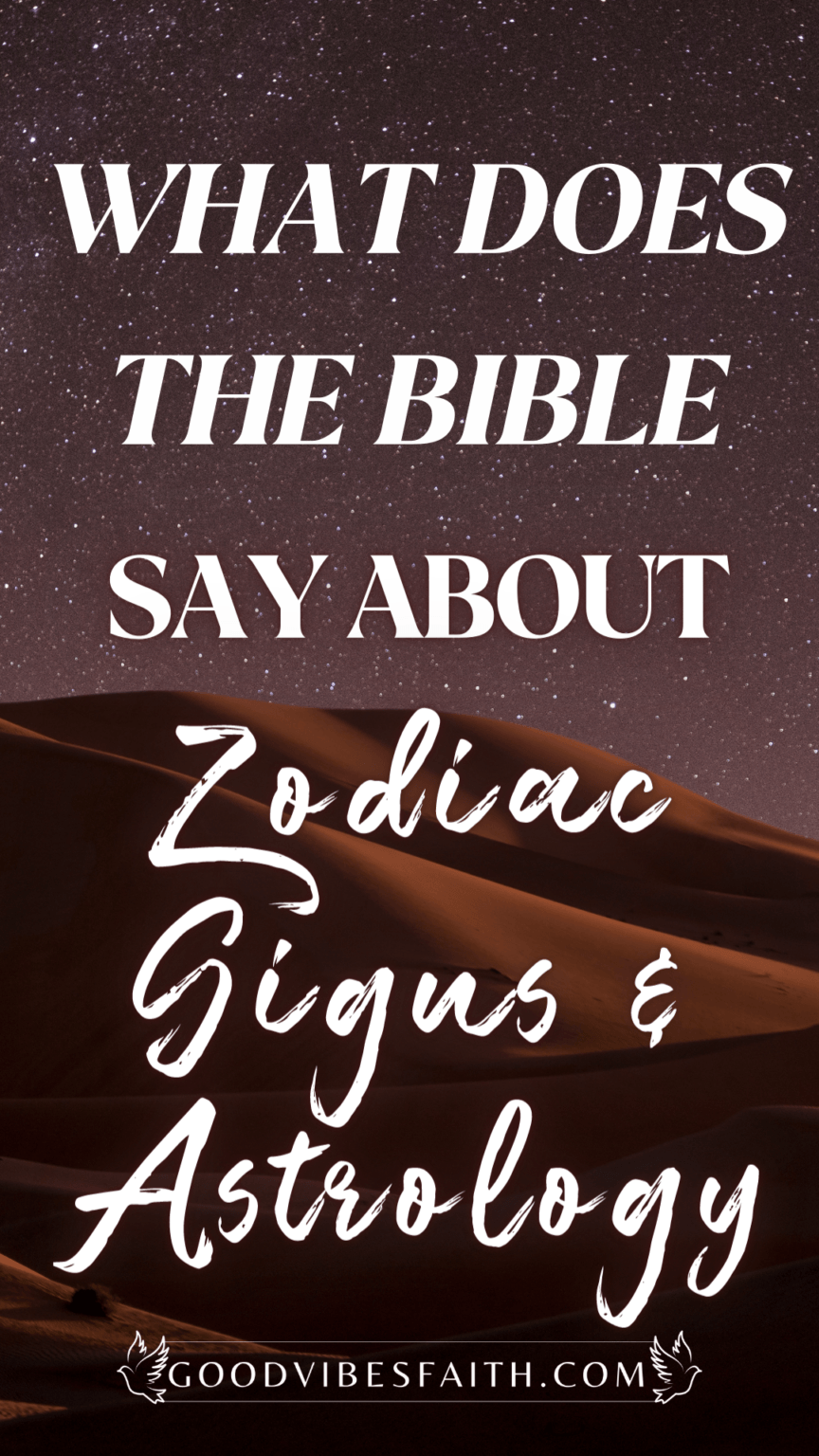 What Does The Bible Say About Zodiac Signs and Astrology?
