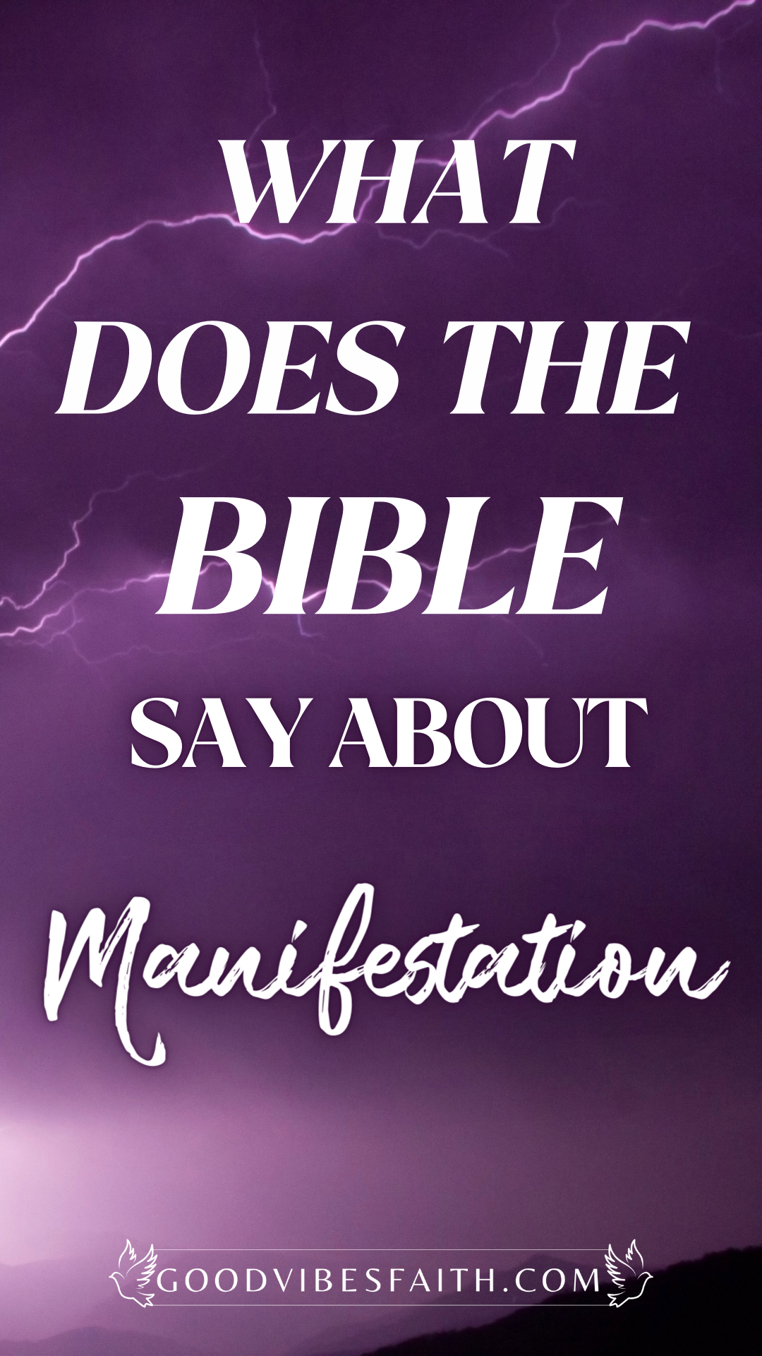 What Does The Bible Say About Manifestation: How to Use the Power of Prayer