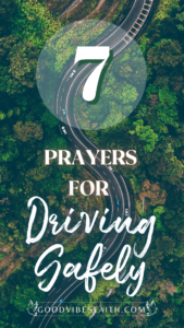 Prayer for Driving Safely: 7 Perfect Prayers For Safe Travel
