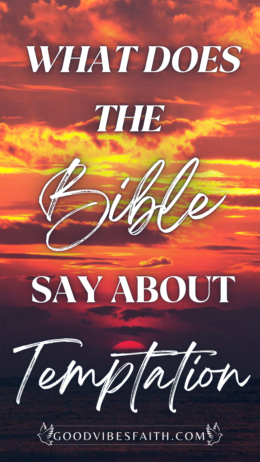 What Does The Bible Say About Temptation: Bible Verses To Help Resist